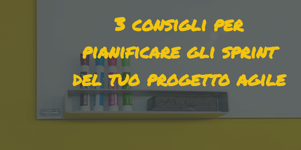 3 consigli per pianificare gli sprint del tuo progetto #agile - QRP ...